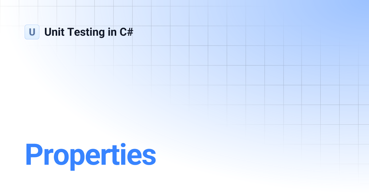 Properties | Unit Testing in C#