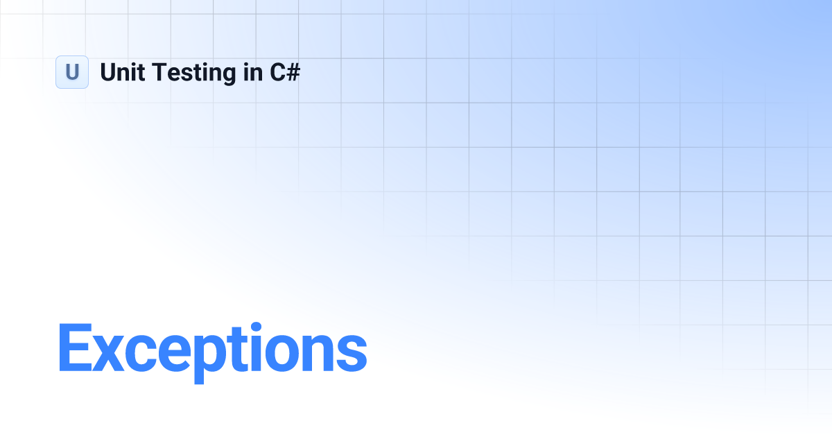 Exceptions | Unit Testing in C#